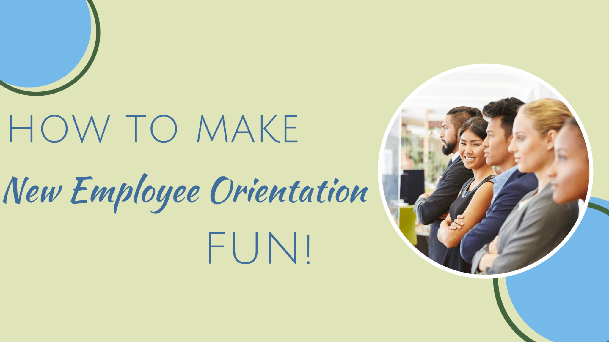How to Make New Employee Orientation Fun – Your Learning Career