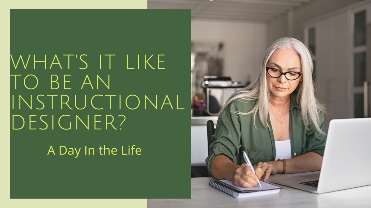 What’s It Like to be an Instructional Designer? A Day In the Life ...